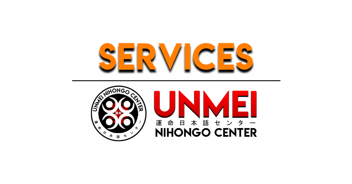 Services - UNMEI NIHONGO CENTER